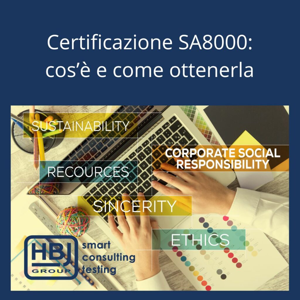 Certificazione SA8000: cos’è, come ottenerla e chi la rilascia